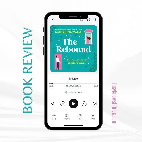 Book Review: The Rebound by Catherine Walsh - Lucy Knows Things